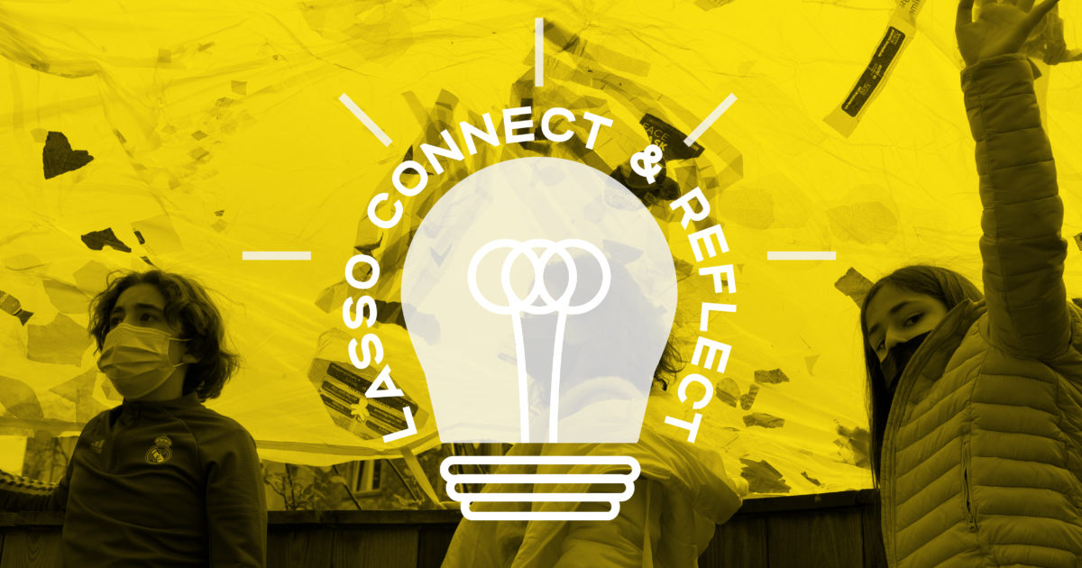 Lasso | Lasso 'Connect & Reflect'